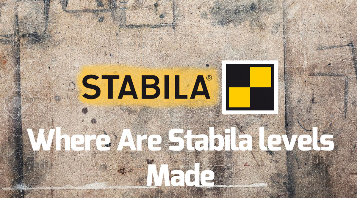 Where Are Stabila levels Made — getmytools